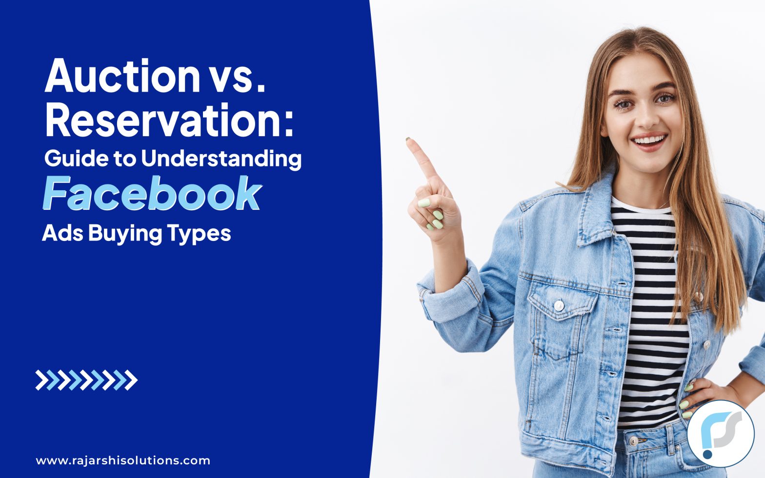 Auction vs. Reservation: Facebook Ad Buying Types